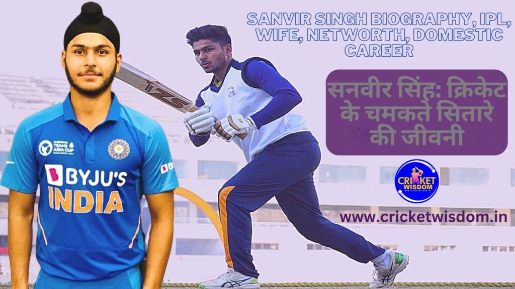 Sanvir Singh Biography, IPL, Wife, NetWorth, Domestic Career - Cricket ...
